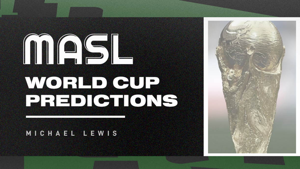 News: WHO WILL WIN THE WORLD CUP? - Major Arena Soccer League