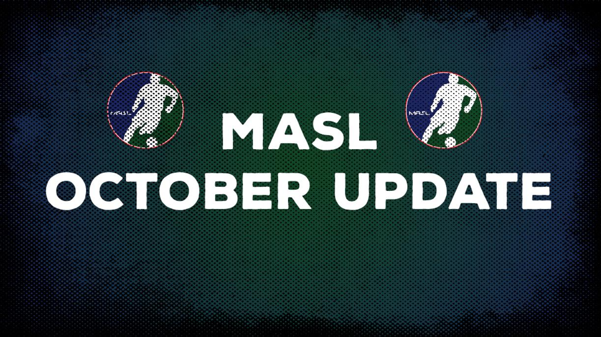 News: MASL October Update - Major Arena Soccer League