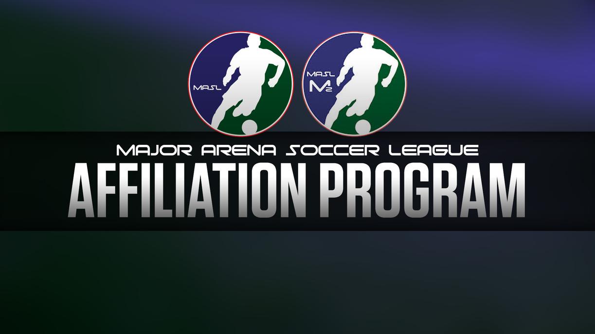 News: MASL ANNOUNCES MASL2 AFFILIATION PROGRAM - Major Arena Soccer League