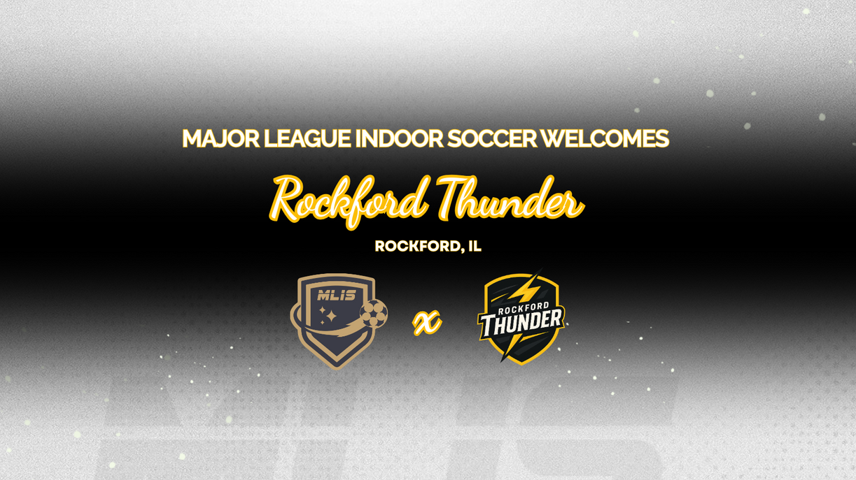 News: Major League Indoor Soccer Expands Midwest Footprint with Addition of Rockford Thunder - WMLIS