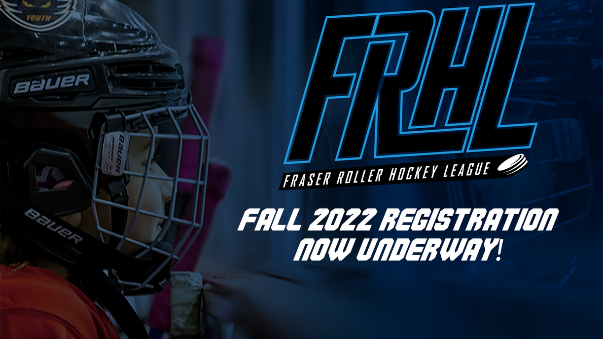 News: Fall 2022 Registration Now Available! - Fraser Roller Hockey League