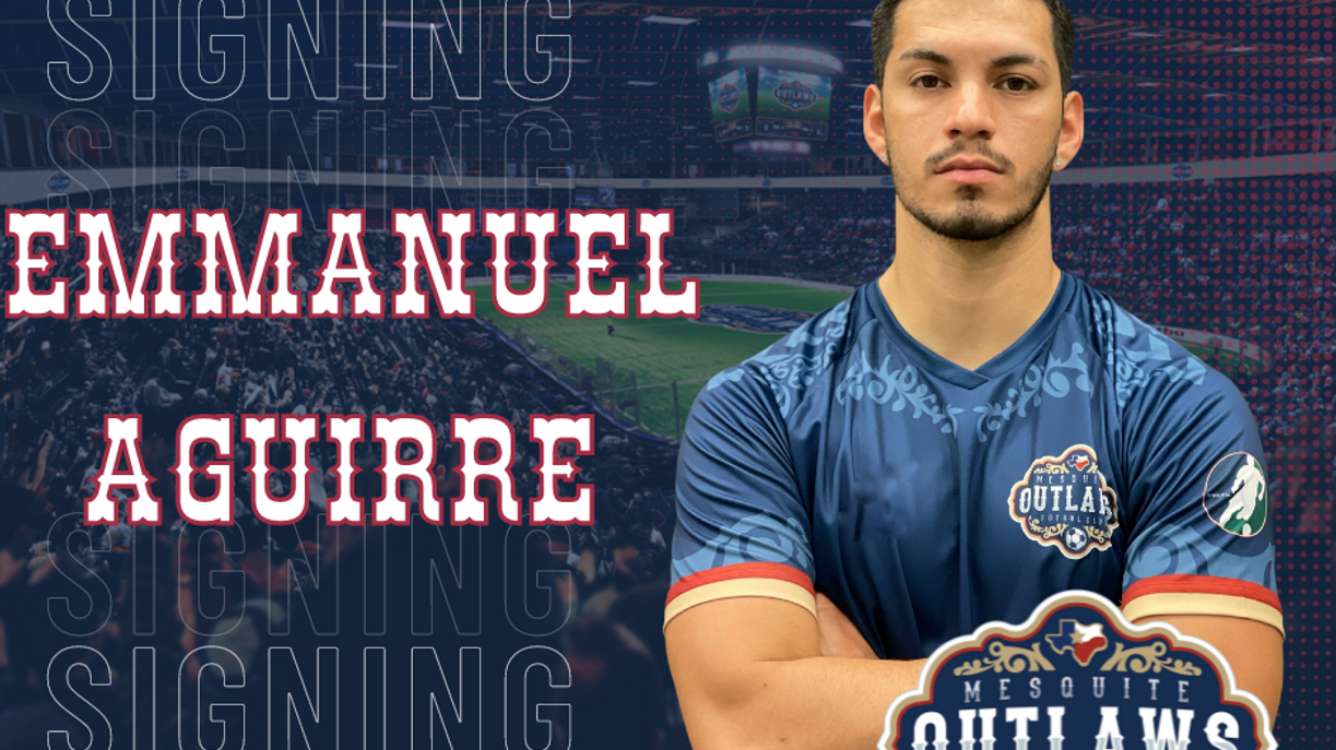 News: The Mesquite Outlaws Welcome Defender Emmanuel Aguirre - Texas ...