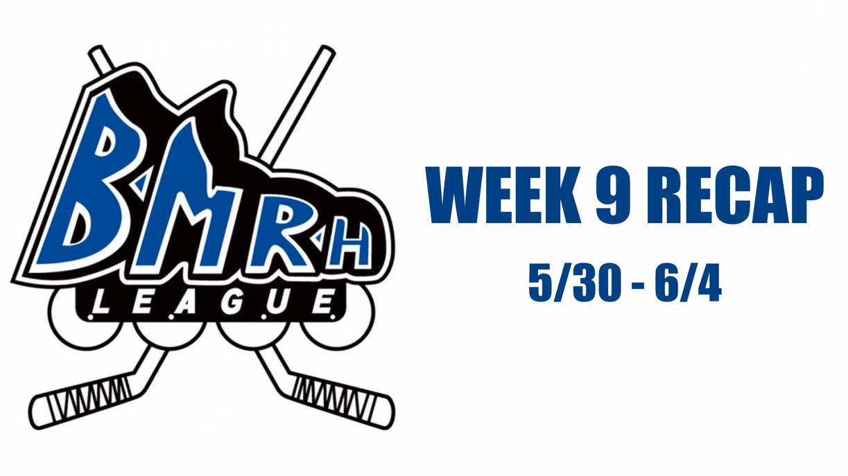 News: WEEK 9 RECAP - BMRH