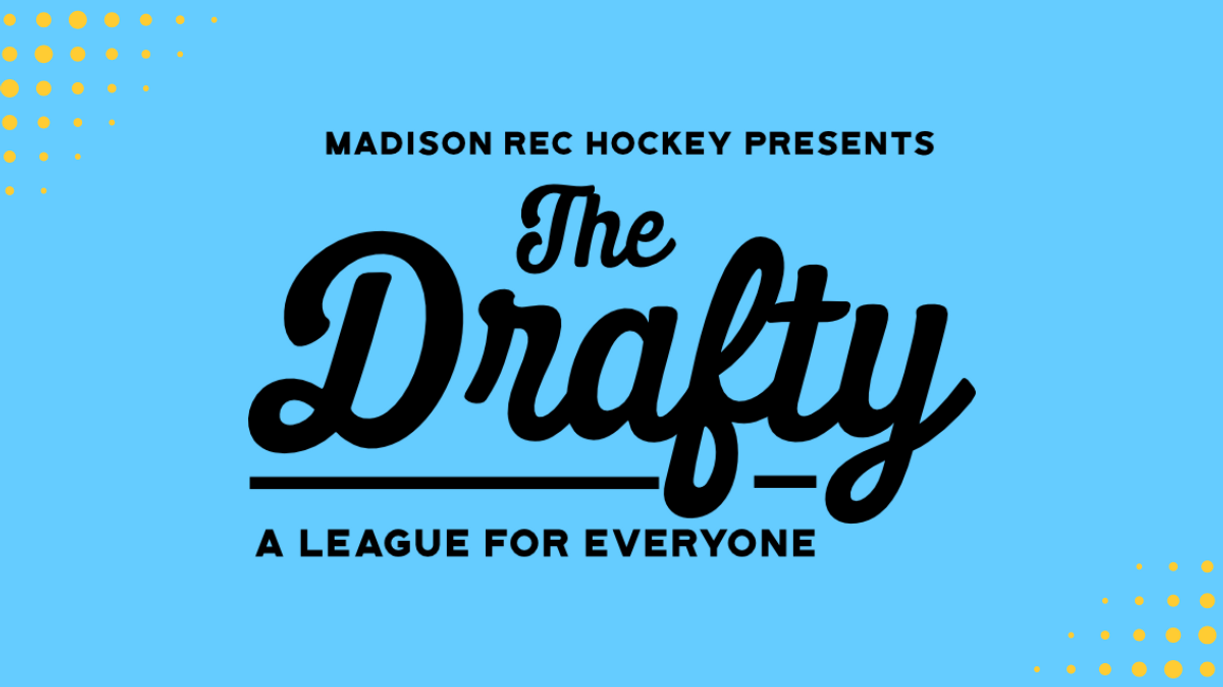 News: The Drafty - A League For everyone - Madison Rec Hockey